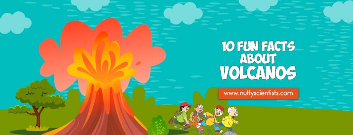 10 Fun Facts about Volcanos | Nutty Scientists Wexford